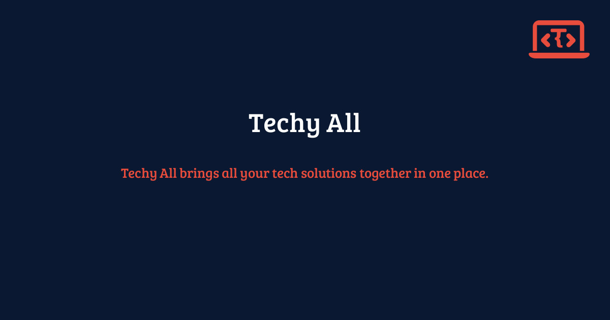 Techy All | Tech For All – Without Limits